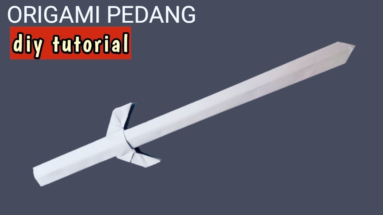 Cara membuat pedang dari kertas, Cara membuat origami pedang, how to ...