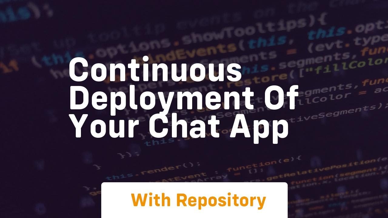 continuous deployment of your chat app - YouTube