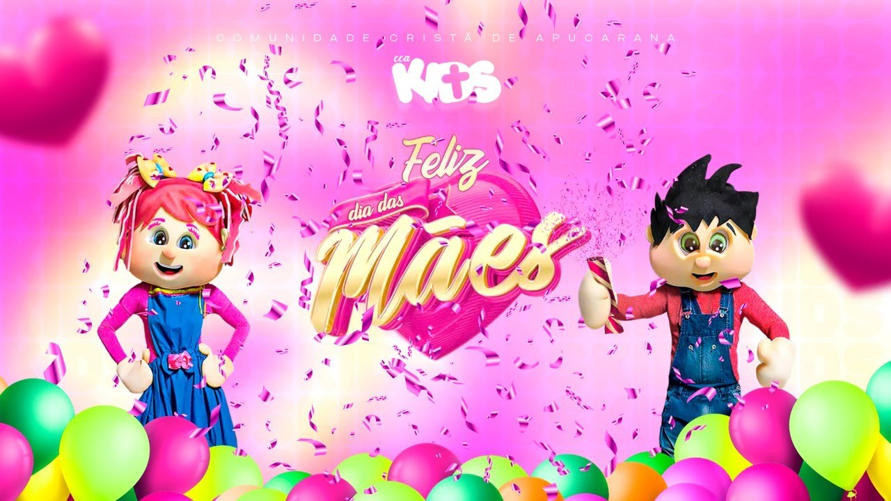 CCA KIDS - ESPECIAL DIA DAS MÃES - YouTube