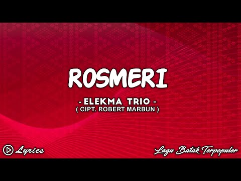 Elekma Trio - Rosmeri || Lirik Lagu Batak