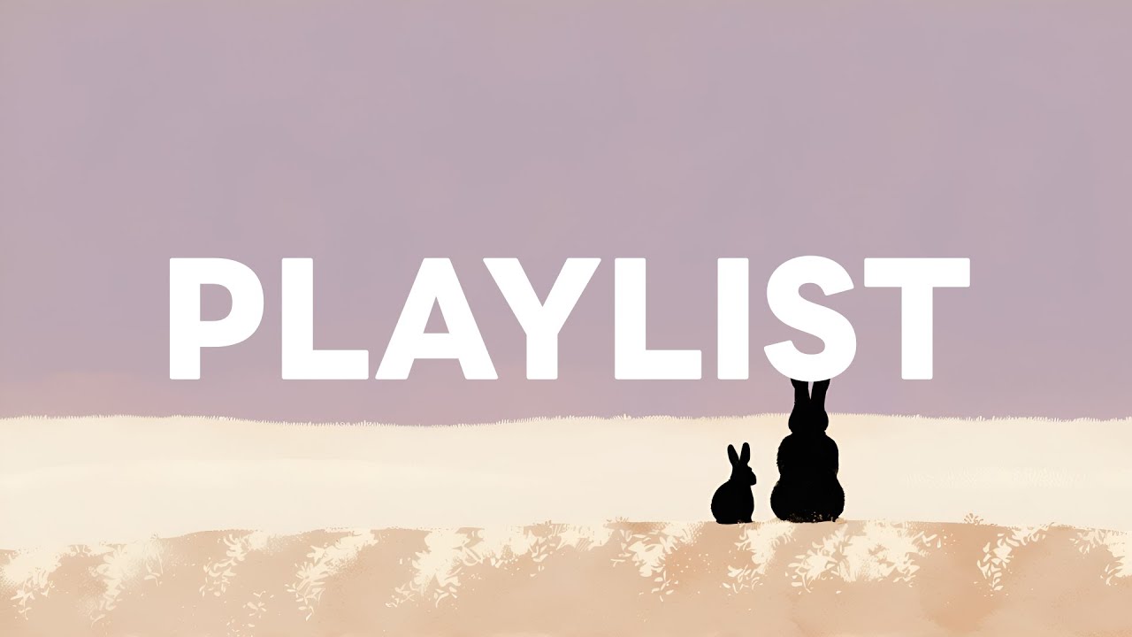 [playlist] everything left unsaid🐇 | relaxing lofi beats for ...