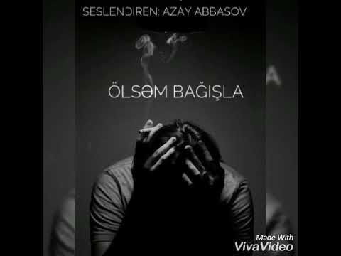 Ramiz Rövşən- Ölsəm Bağışla