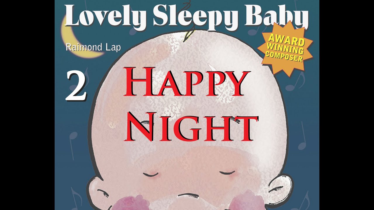 Lovely Sleepy Baby 2: Happy Night - YouTube