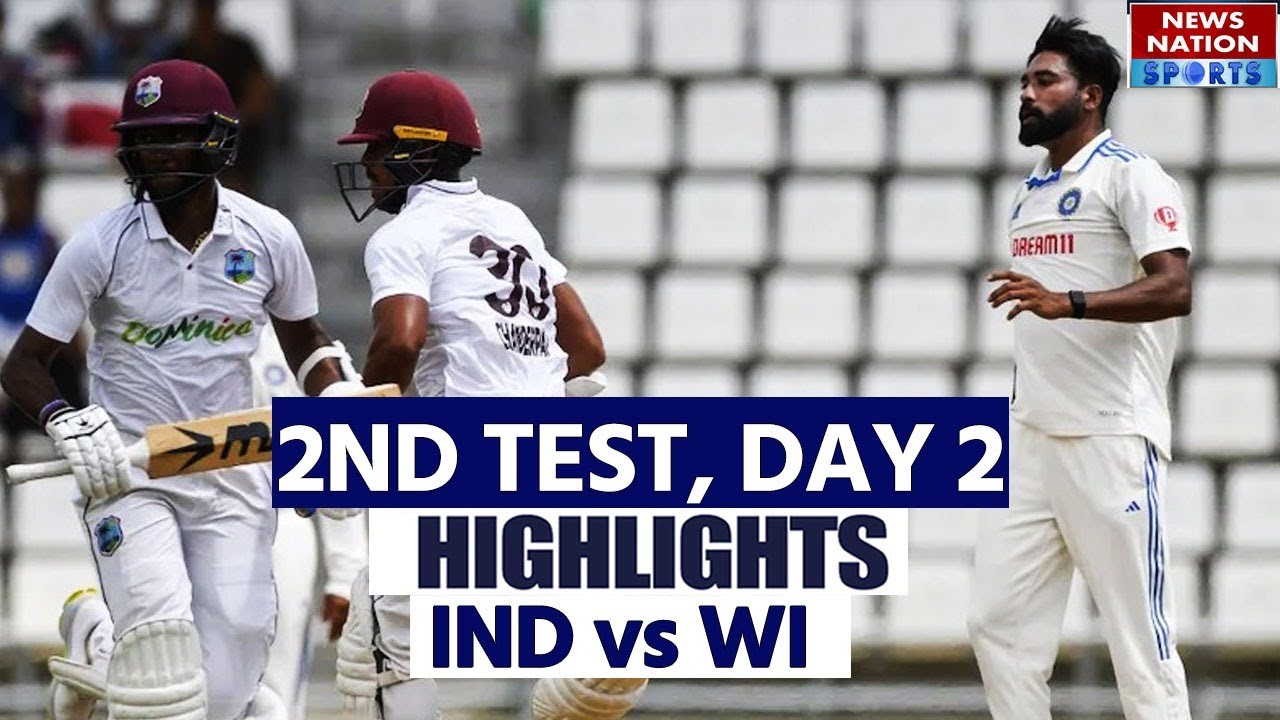IND vs WI 2nd Test Day 2 Highlight | India vs West Indies 2nd Test Day ...