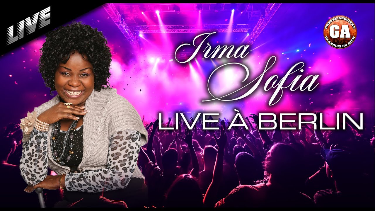 Irma Sofia - Live à Berlin | 2009, FULL - YouTube