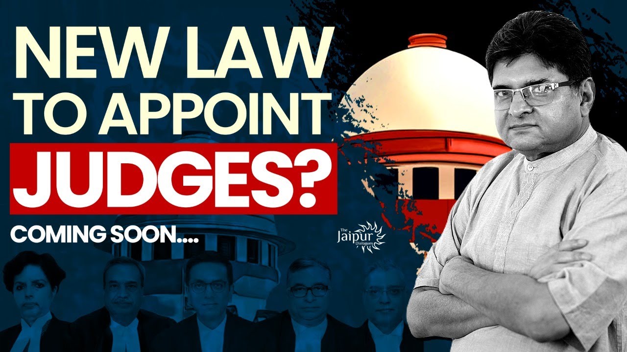 New Law to Appoint Judges Coming Soon? | NJAC vs Collegium System ...