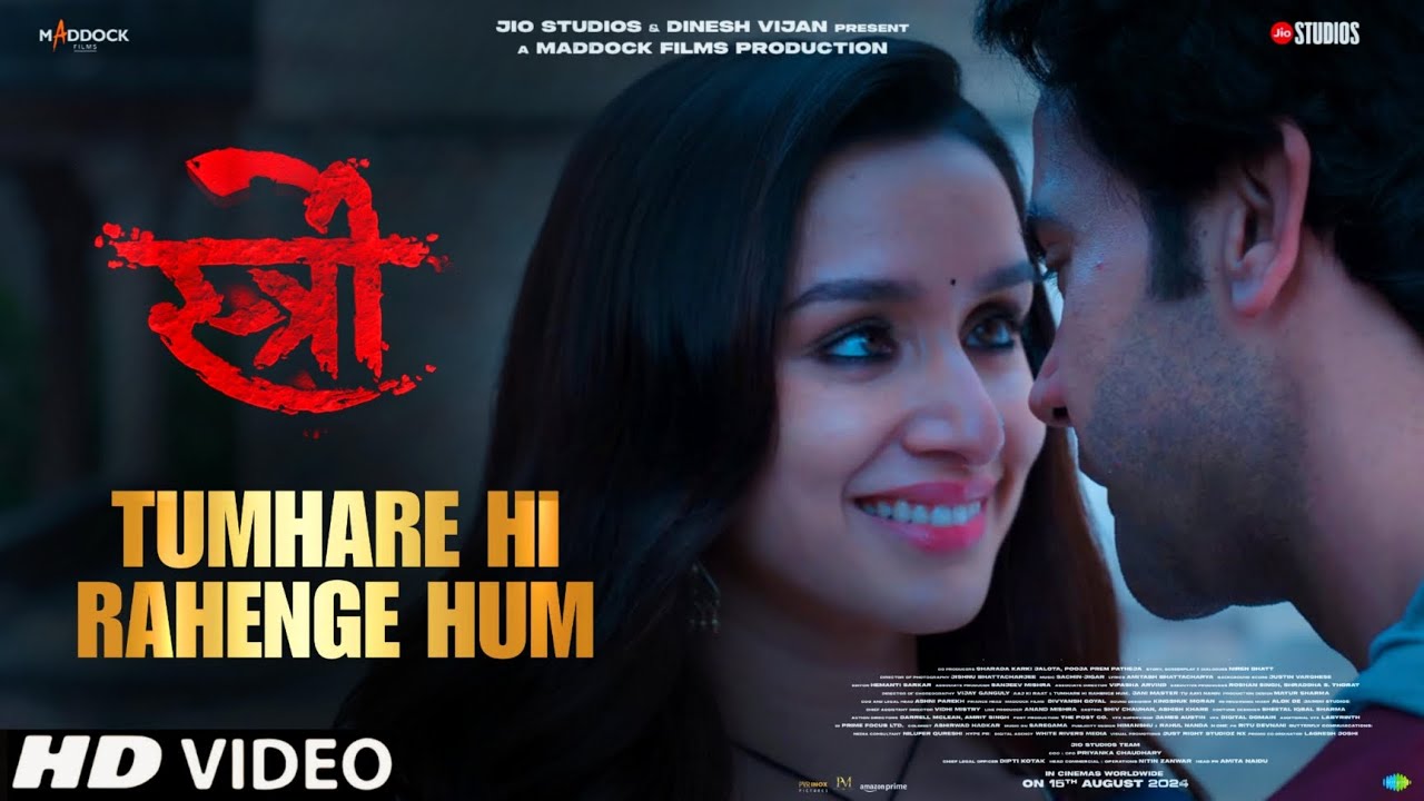 Stree 2 Song - Tumhare Hi Rahenge Hum | Shraddha Kapoor, Rajkumaar Rao ...