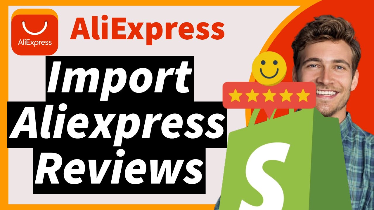 How to Transfer AliExpress Reviews to Your Shopify Store (2024 ...