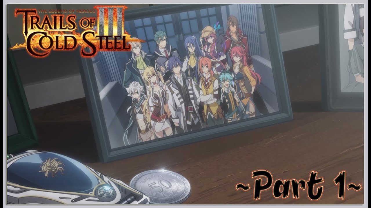 Trails of Cold Steel 3 Prologue Walkthrough Part 1 - Opening - YouTube