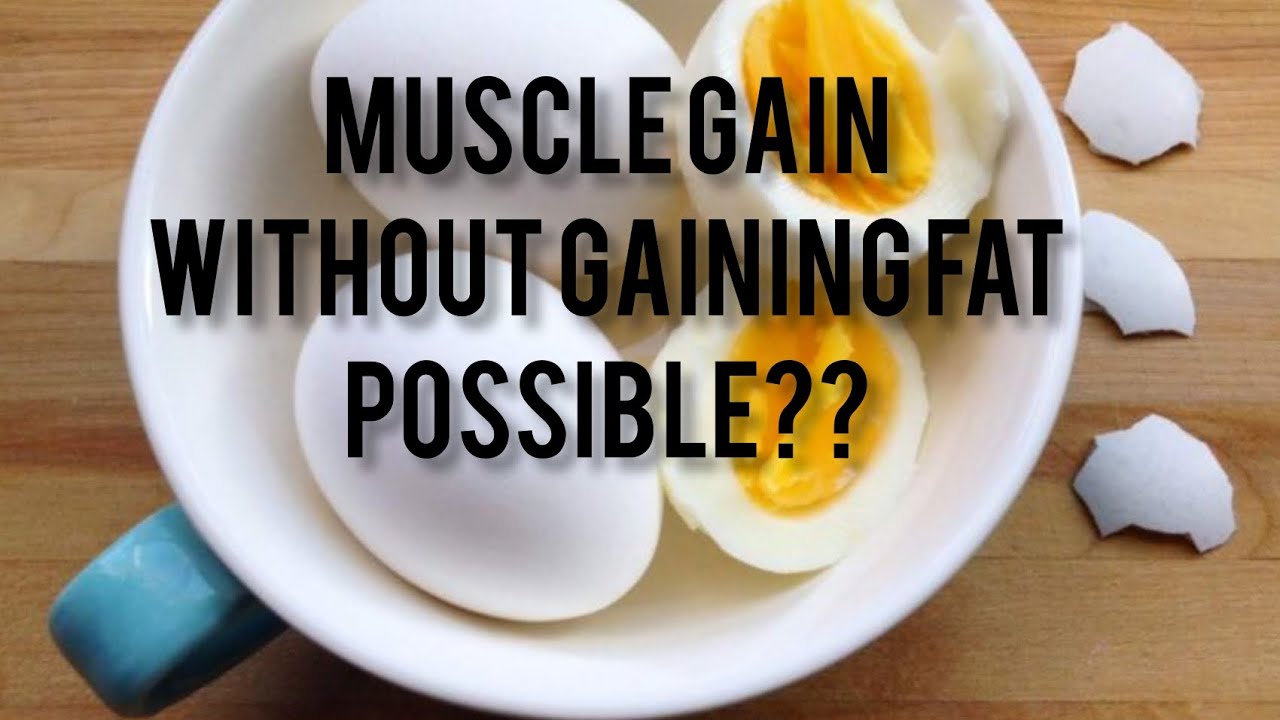 Food to gain muscle without gaining fat at the same time?? - YouTube