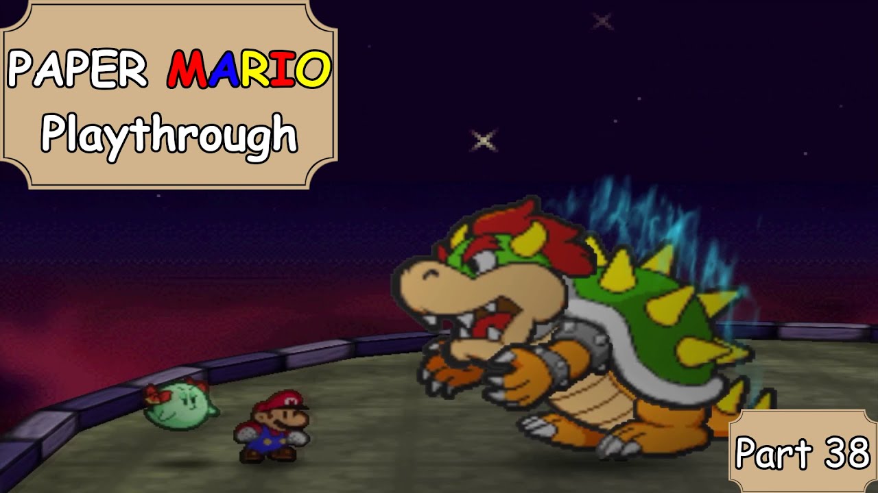 The Final Battle!!! | Paper Mario (Part 38 - Finale) - YouTube