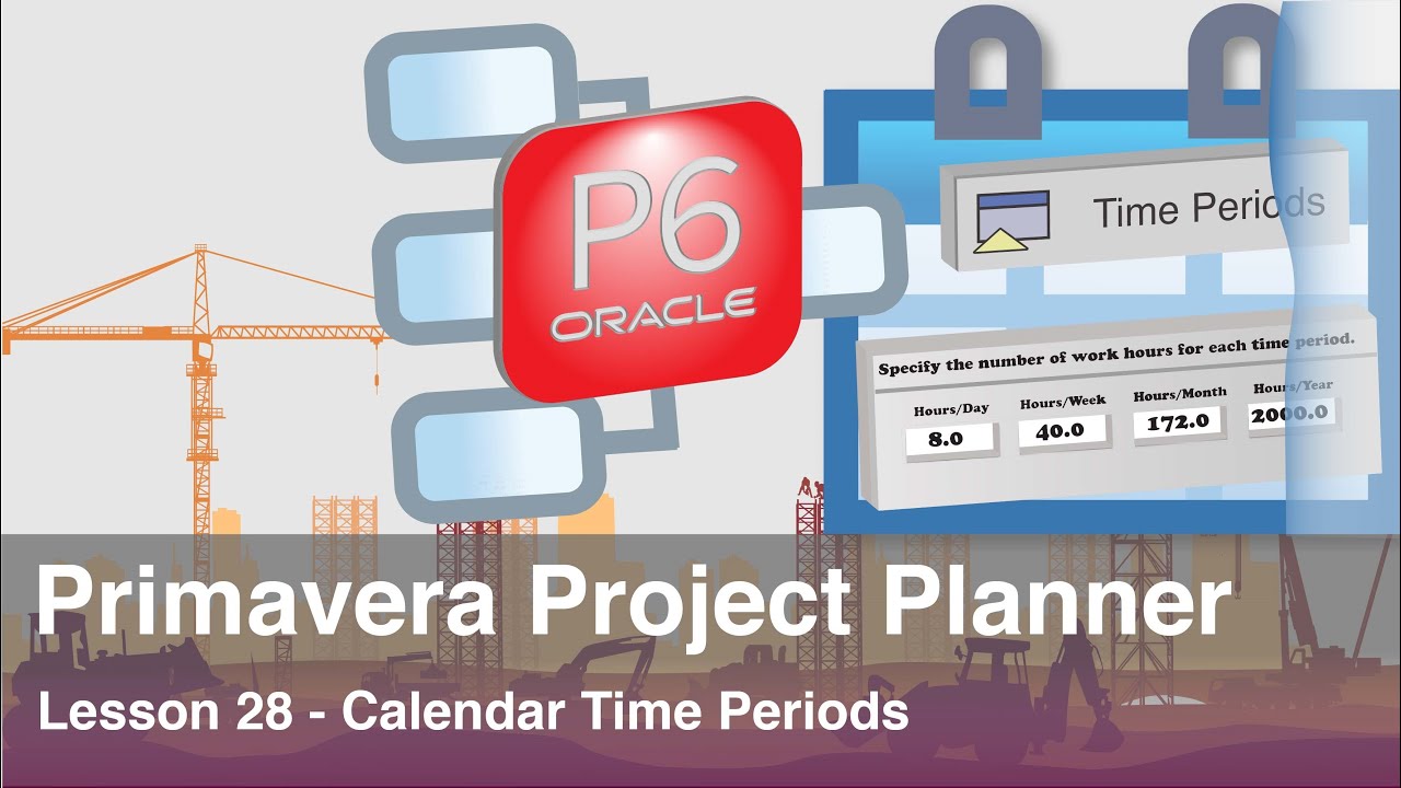 Primavera Project Planner P6 : Lesson 28 - How Time Periods in P6 works ...