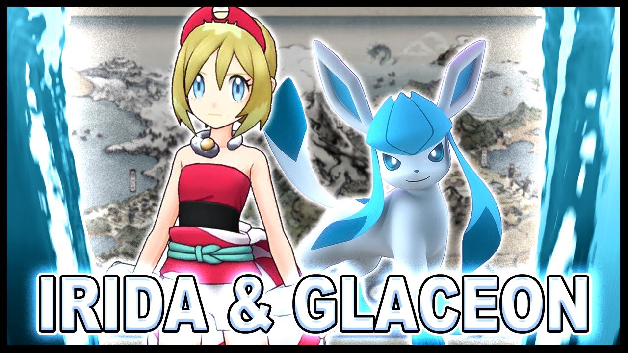 Ice Zone AND Hail! Irida & Glaceon Kit First Impressions! | Pokemon ...