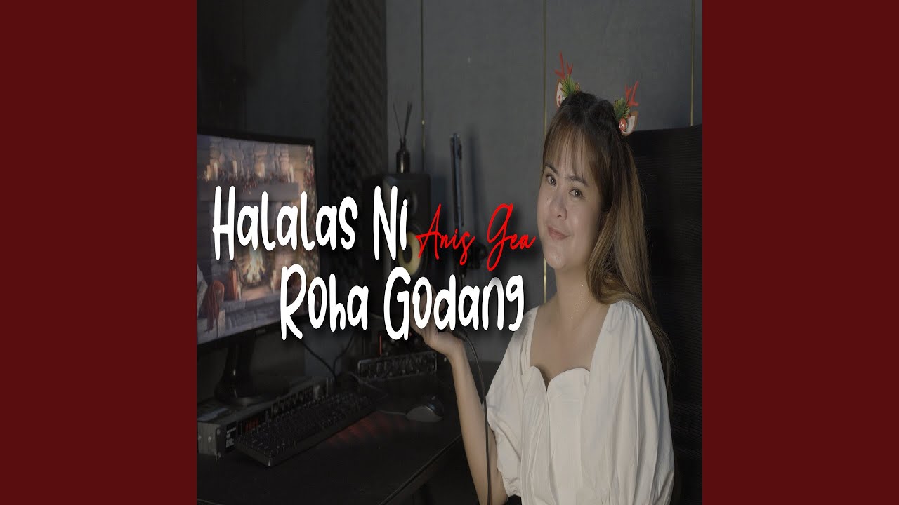 HALALAS NI ROHA GODANG - YouTube