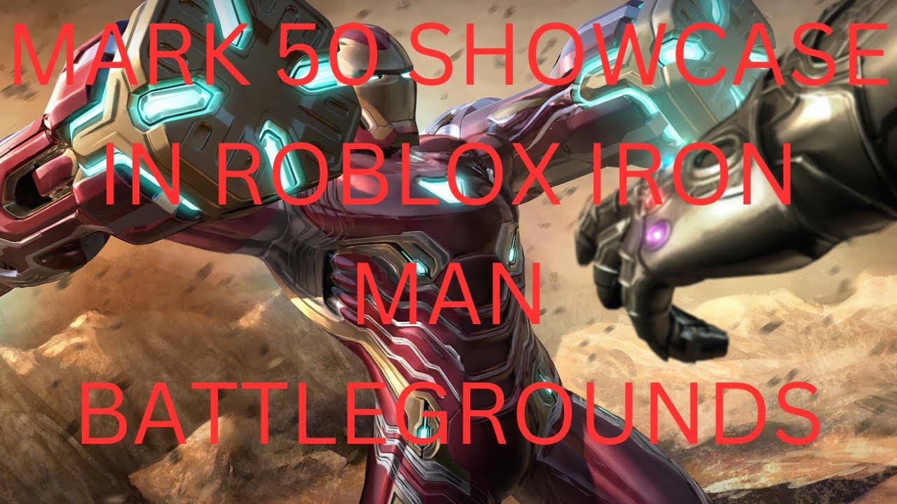 MARK 50 SHOWCASE IN ROBLOX IRON MAN BATTLEGROUNDS - YouTube