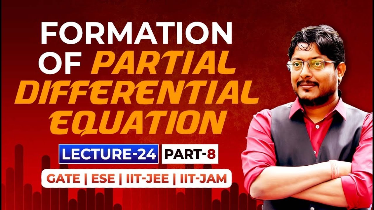 L24 Formation Of Partial Differential Equation | PDE (Part-08) | Engineering Maths - YouTube