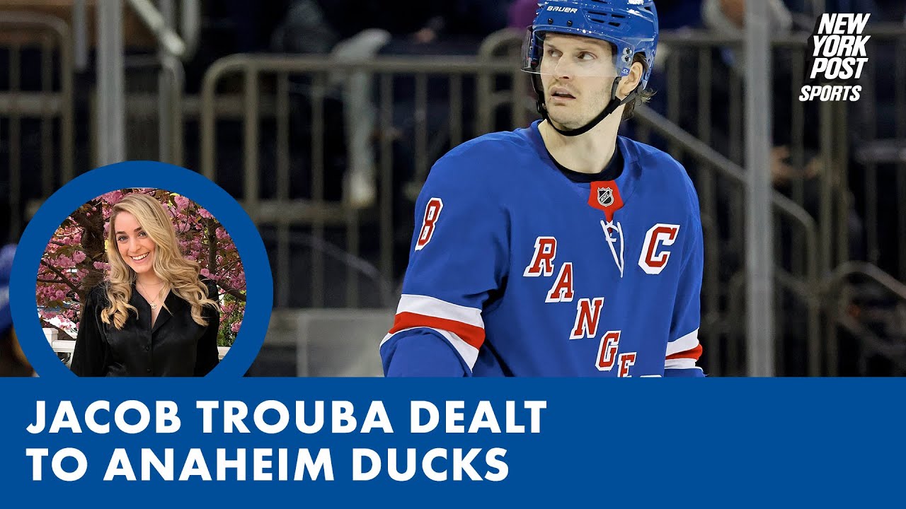 Rangers trade Jacob Trouba to Ducks in end to captain’s tenure - YouTube