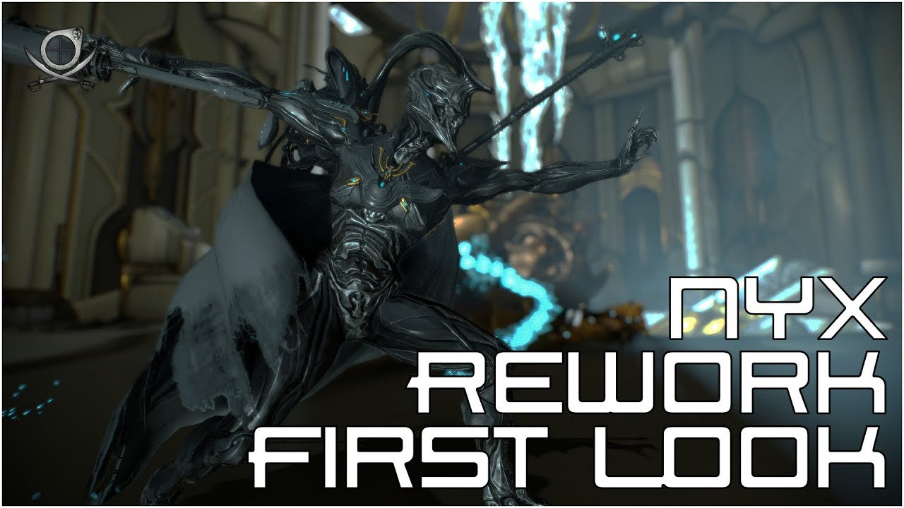 (Warframe) Nyx Rework First Look! - ITS FINALLY HERE! - YouTube