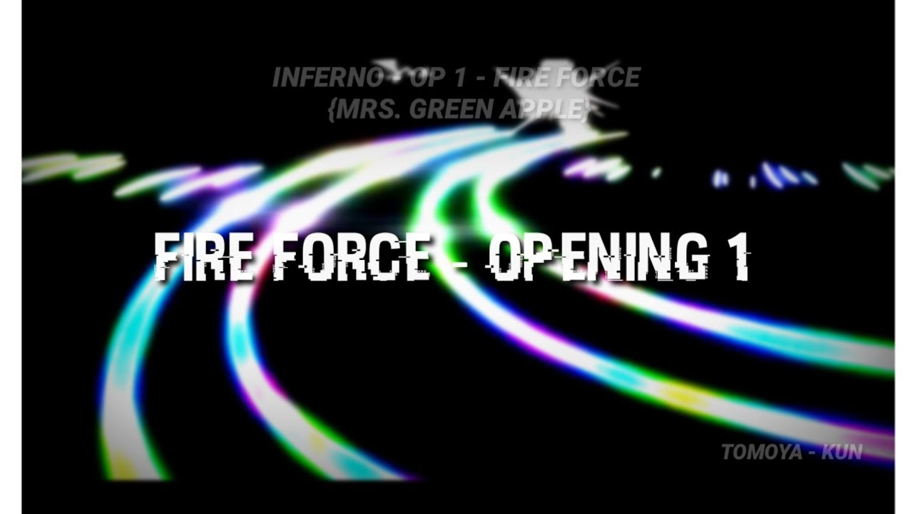 Fire Force - Opening 1 / Sub español y japonés {Mrs. Green Apple ...