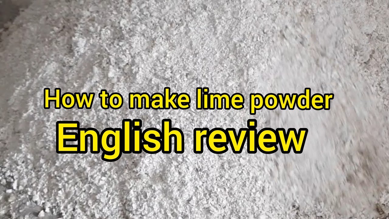 how to make lime powder (English review) - YouTube