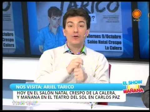 Ariel Tarico en El Show de la Mañana 09 10 2015 - YouTube