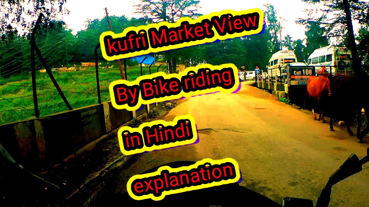 Kufri market full view by bike riding| Kufri market - YouTube