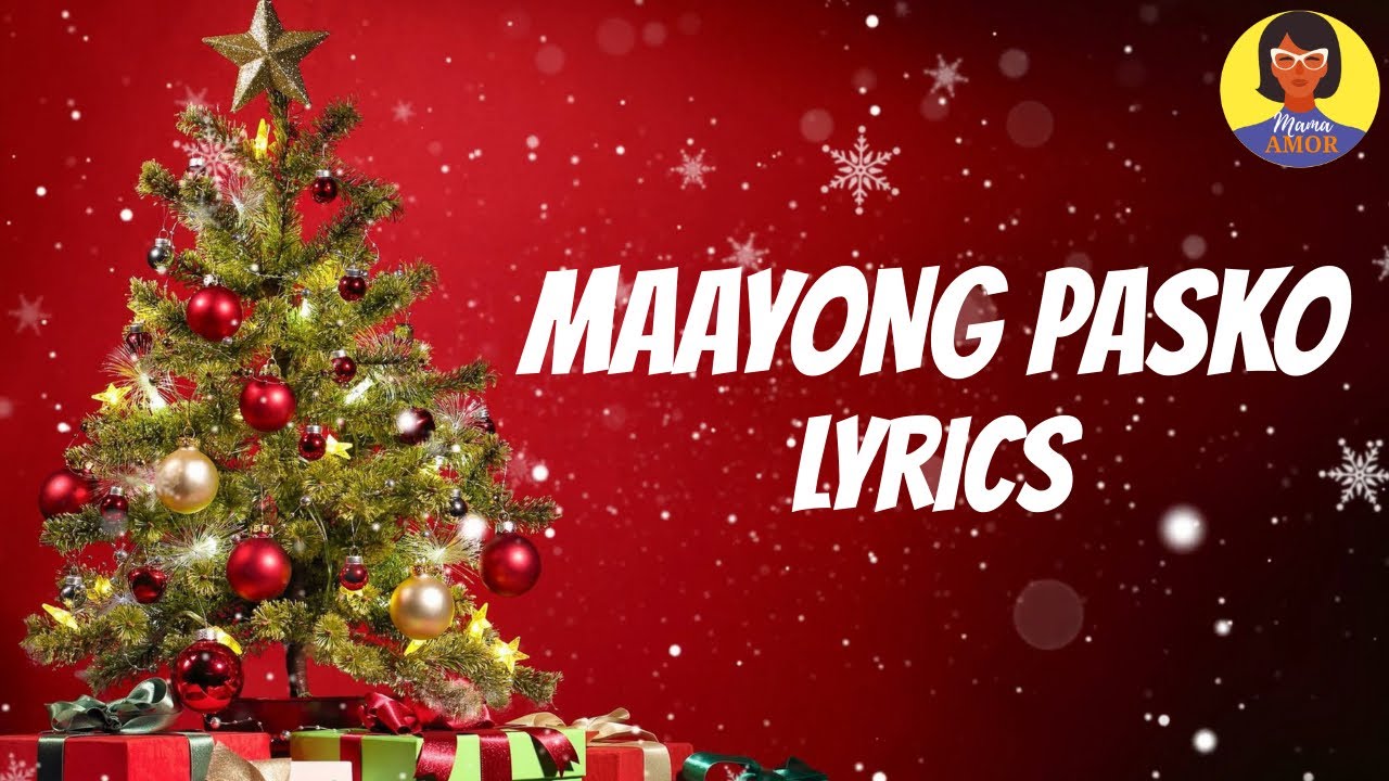 MAAYONG PASKO Lyrics | BISAYA CHRISTMAS SONG by Susan Fuentes - YouTube ...