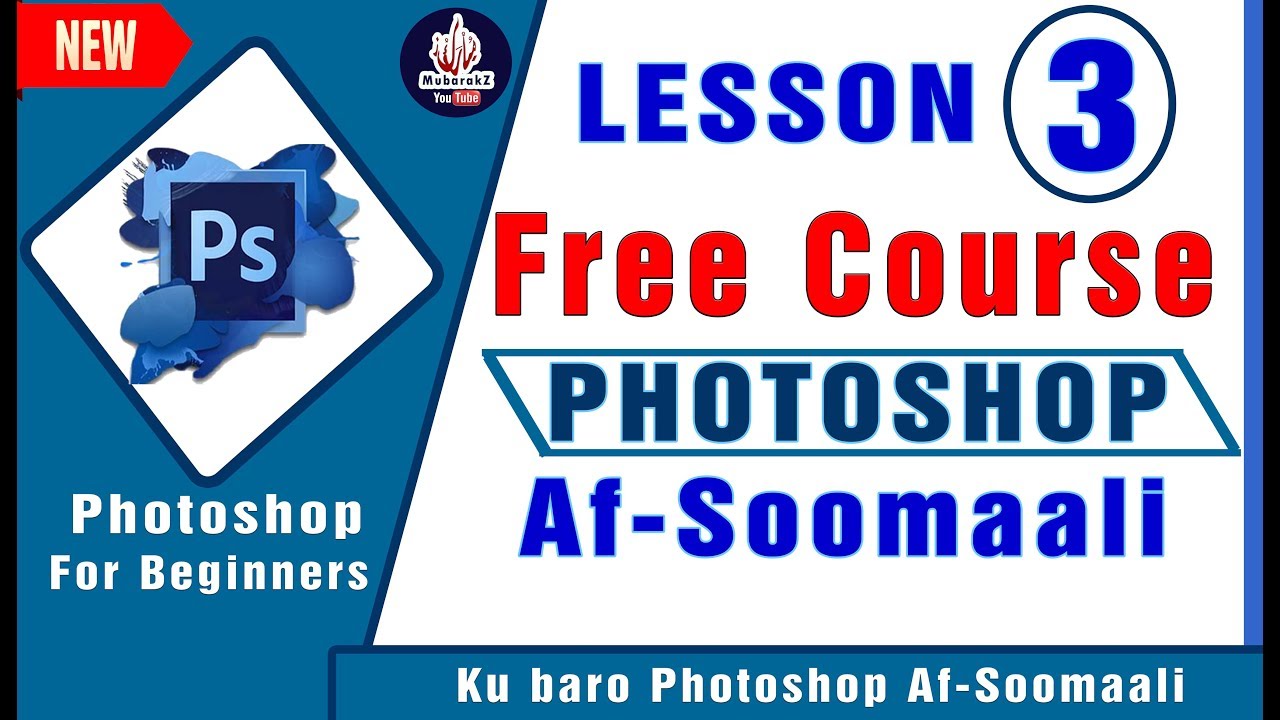 Photoshop Free Course Lesson 3 Af Soomaali Youtube