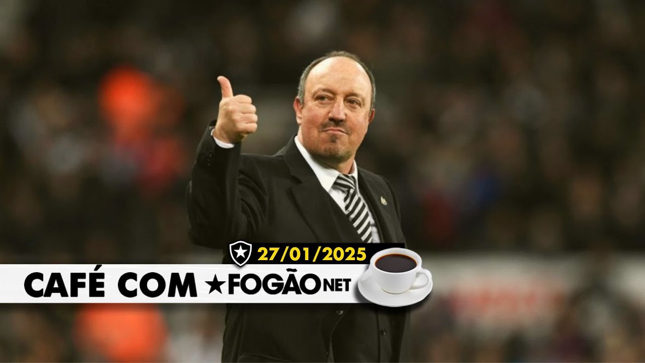 CAFÉ COM FOGÃONET: RAFA BENITEZ NO RADAR DE TEXTOR | IGOR RECUSA SAIDA | ARTUR ANUNCIADO - YouTube