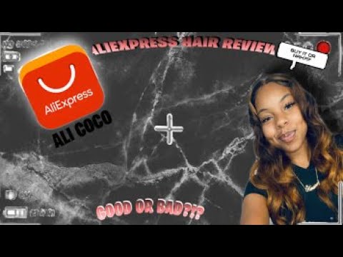 ALI COCO|ALIEXPRESS HAIR REVIEW - YouTube
