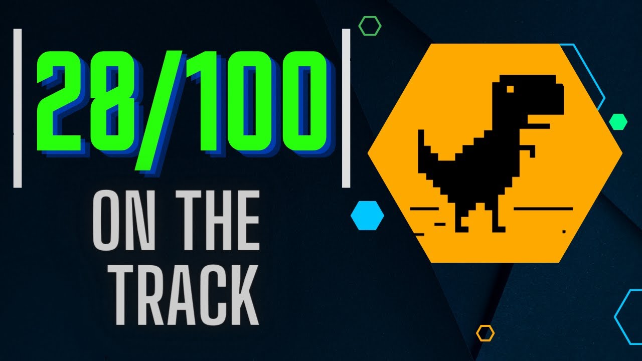 DAY 28 100 DAYS OF T REX DINOSAUR GAME Chrome Dino Runner Online - YouTube