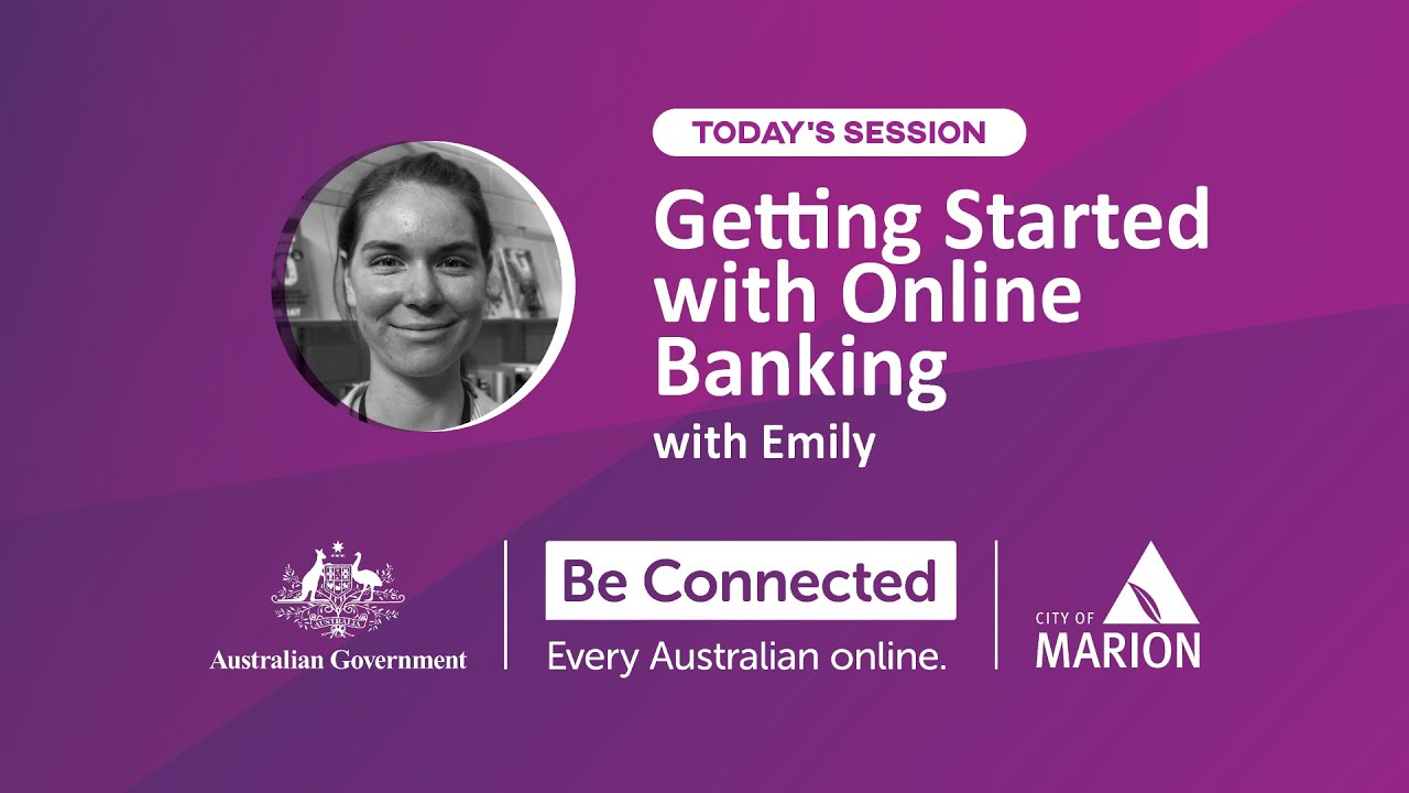 Be Connected: Getting Started with Online Banking - YouTube