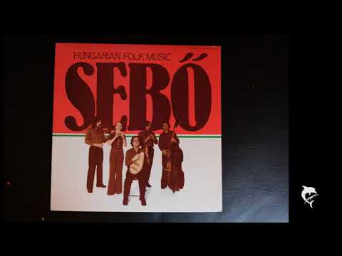 SEBÖ ENSEMBLE-HUNGARIAN FOLK MUSIC - YouTube
