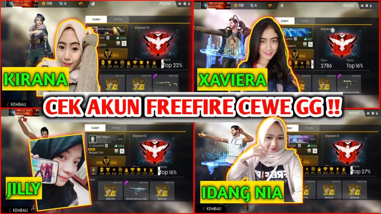 INTIP AKUN FREEFIRE CEWE GG( KIRANA, XAVIERA, SK7.JILLY ,IDANG NIA)💯 ...