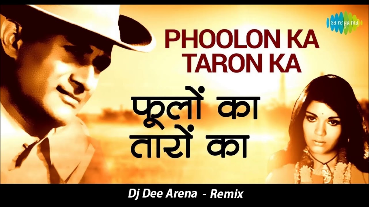 Phoolon Ka Taaron Ka - DJ DEE ARENA - YouTube