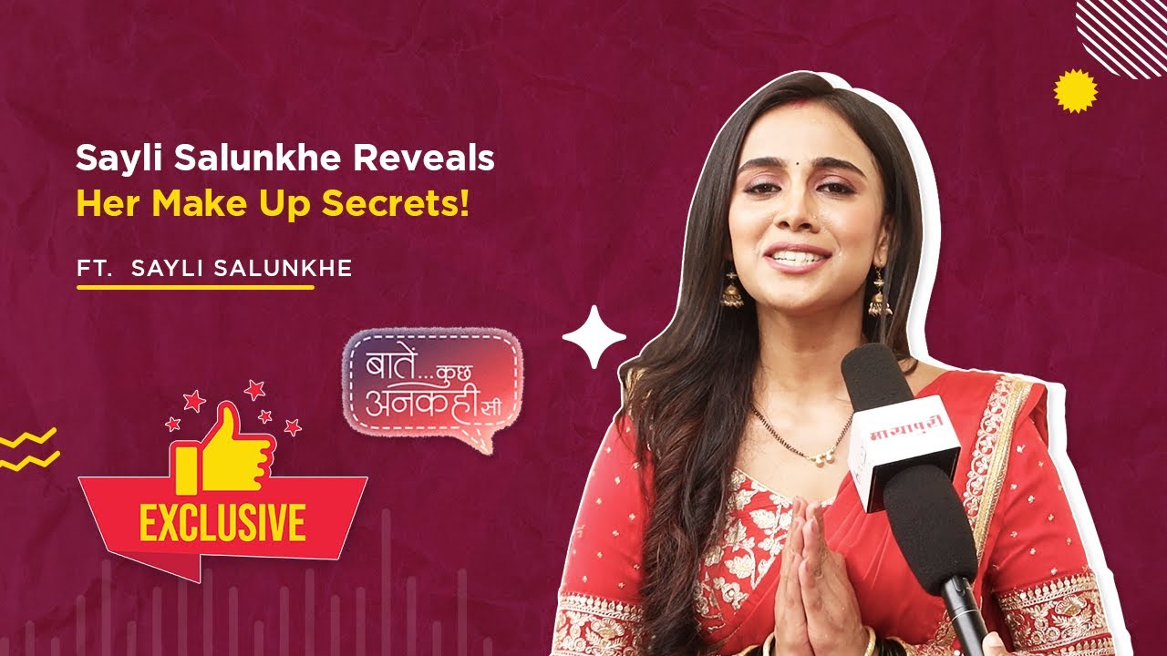 Baatein Kuch Ankahee Si | Vandana Aka Sayli Salunkhe Reveals Her Make ...