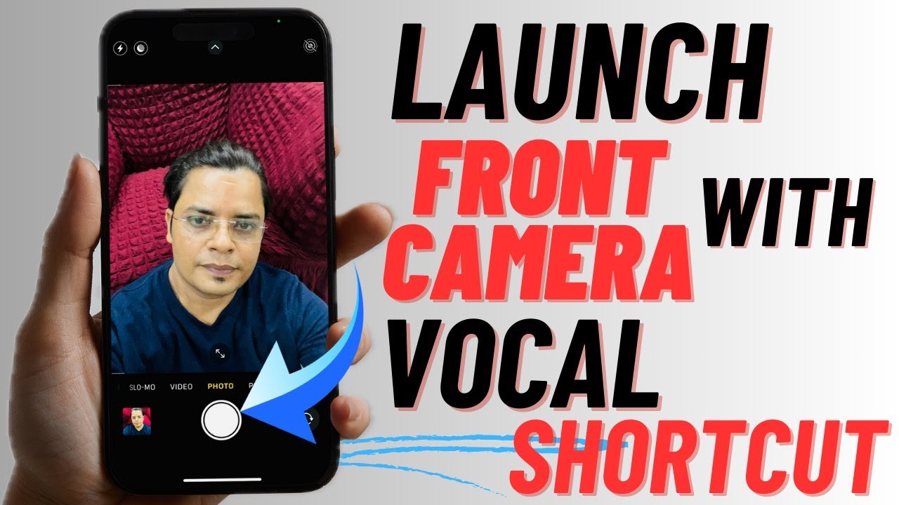 How to Launch Front Camera with a Vocal Shortcut in iOS 18 on iPhone ...