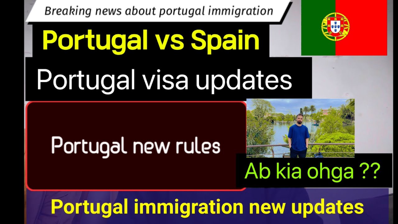 Portugal immigration new update / Portugal new rules / Portugal visa ...