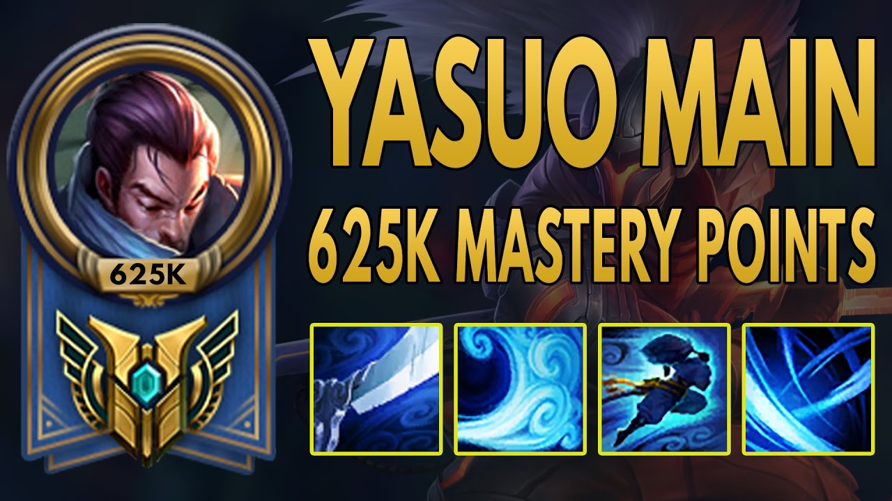 YASUO MONTAGE - 625K MASTERY POINTS - YASUO BEST PLAYS - YASUO MAIN ...