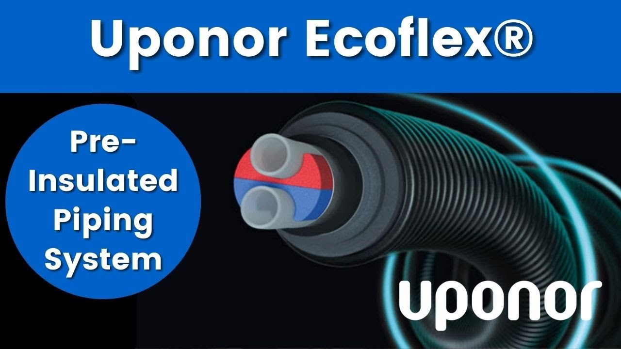 How Uponor Ecoflex® Benefits Efficiency and Sustainability - YouTube