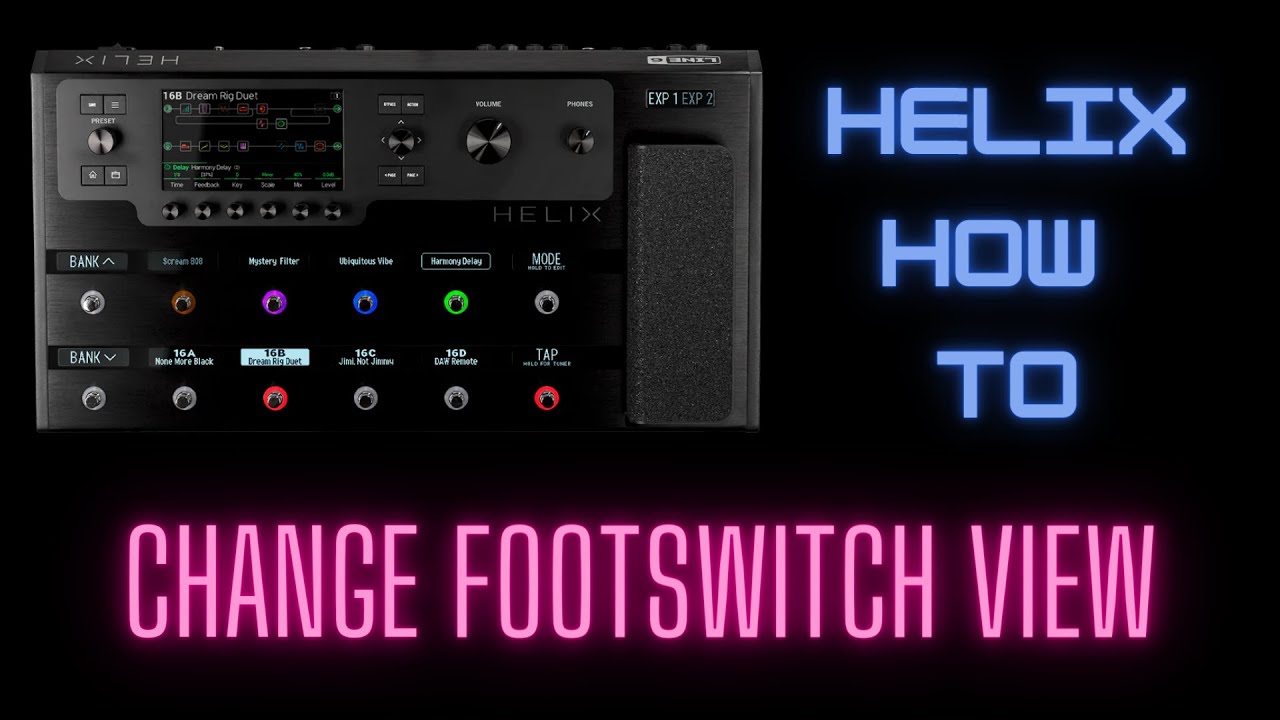 How to see Presets, Snapshots and Stomps | Helix Videos - YouTube