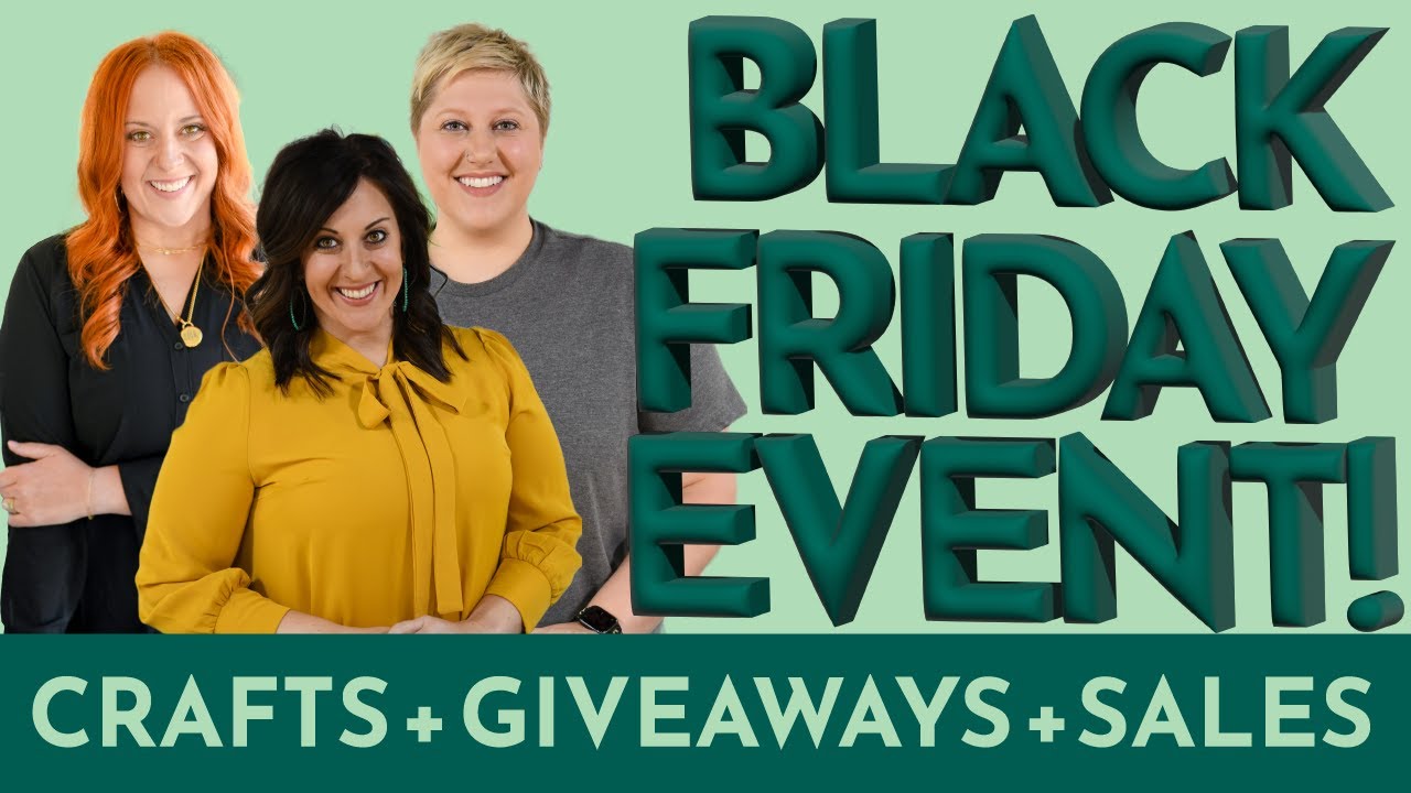 BLACK FRIDAY EXTRAVAGANZA! Crafts, Giveaways, and FUN! - YouTube