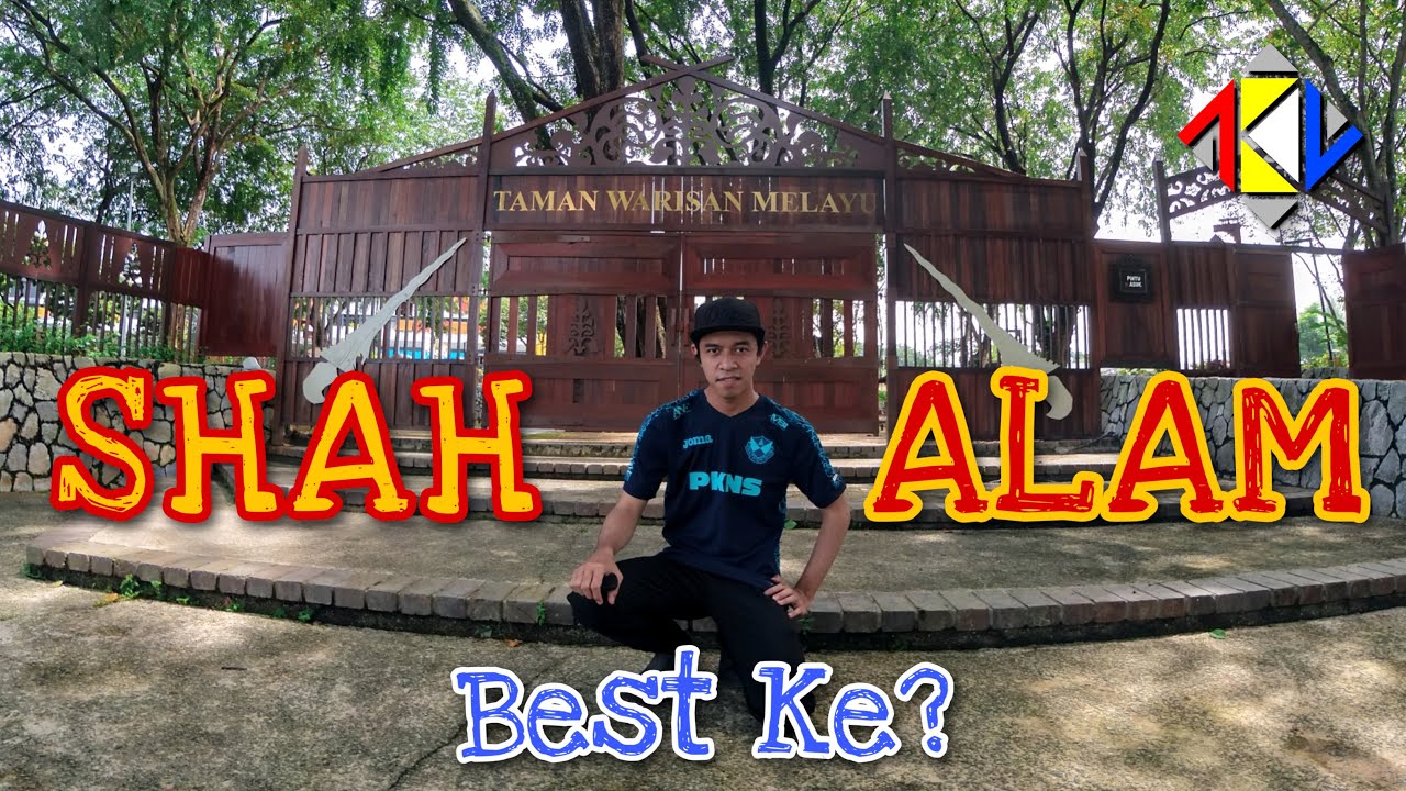 4 TEMPAT MENARIK DI SHAH ALAM | Sesuai Untuk Riadah & Beli-Belah - YouTube