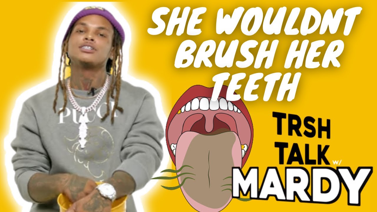 She's Beautiful But She Doesn't Brush Her Teeth with Marty Mar | TRSH ...