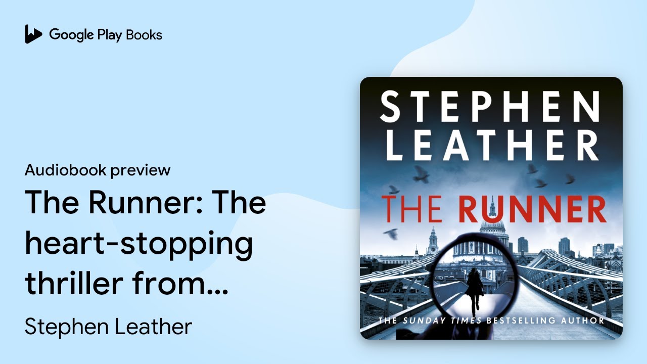The Runner: The heart-stopping thriller from… by Stephen Leather ...