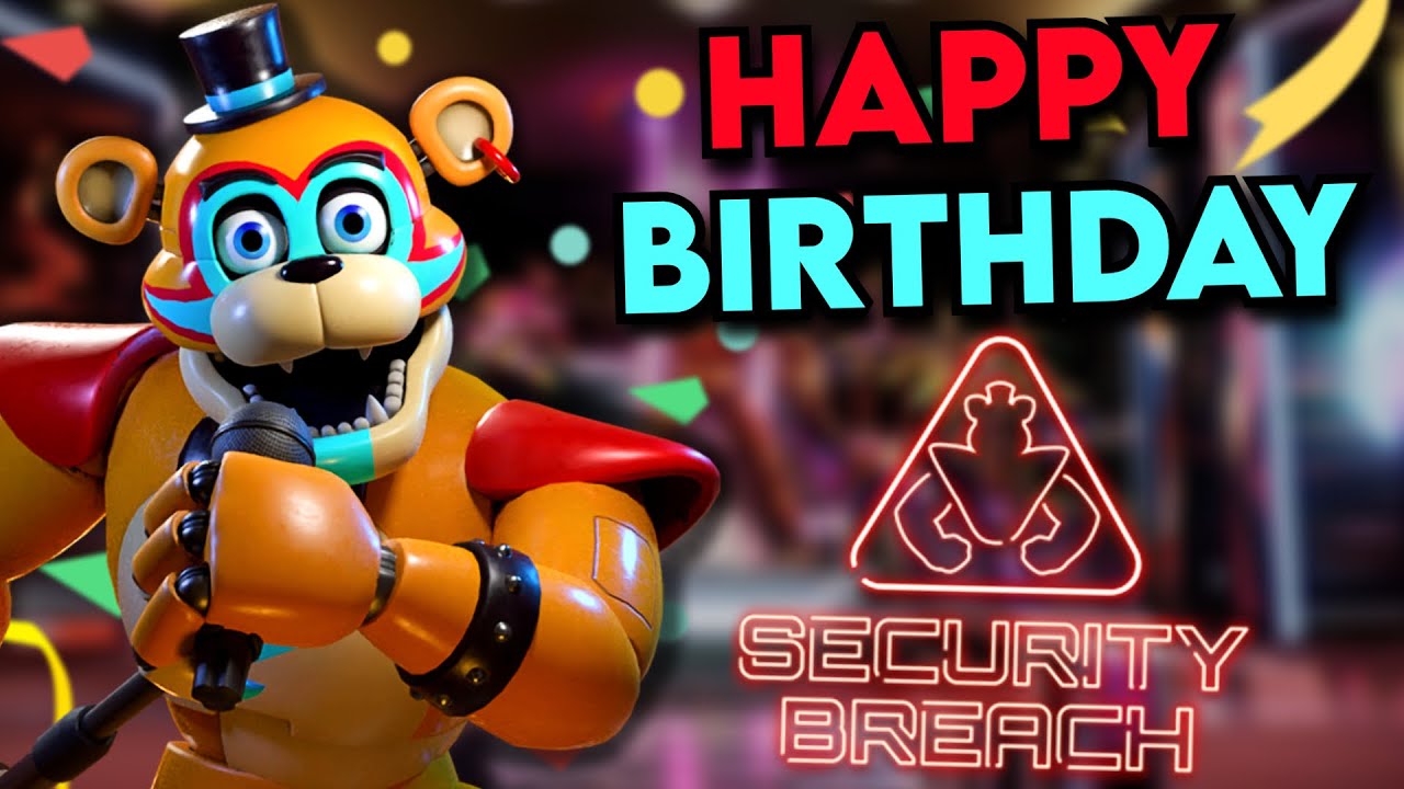 HAPPY BIRTHDAY SECURITY BREACH!!! (Talking About FNaF + Playing ...