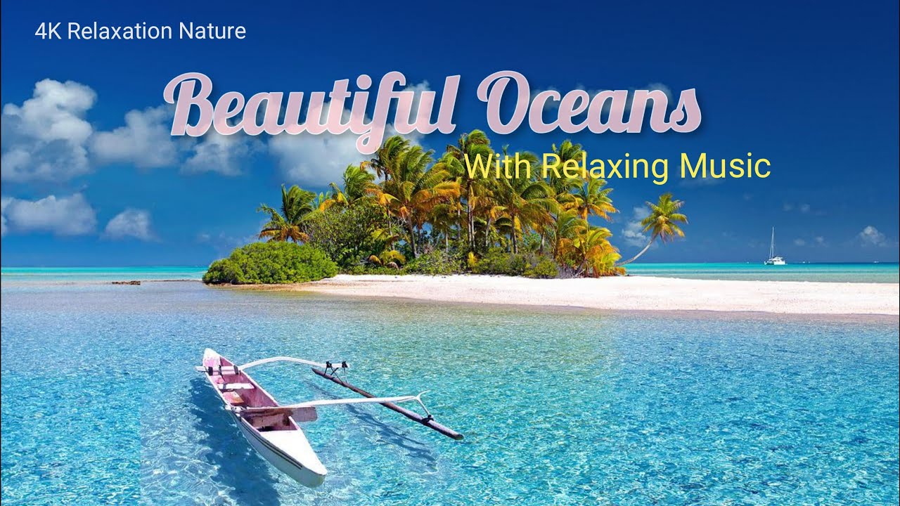 Best Oceans scene, The Most Relaxing Beach Waves Ever - Ocean Sounds to ...