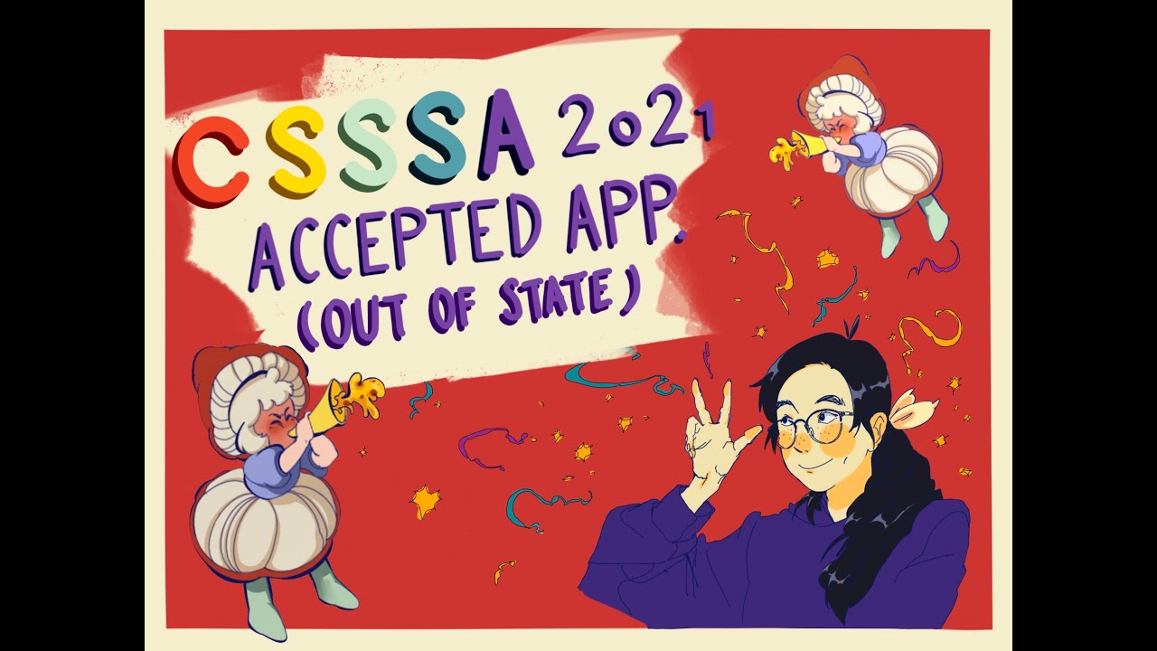 CSSSA Animation Application -ACCEPTED 2021(Out Of State) - YouTube