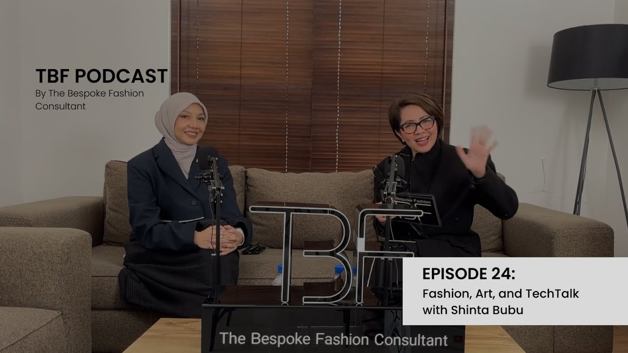 TBF Podcast Episode 24: Fashion, Art, and Tech Talk with Shinta Bubu ...