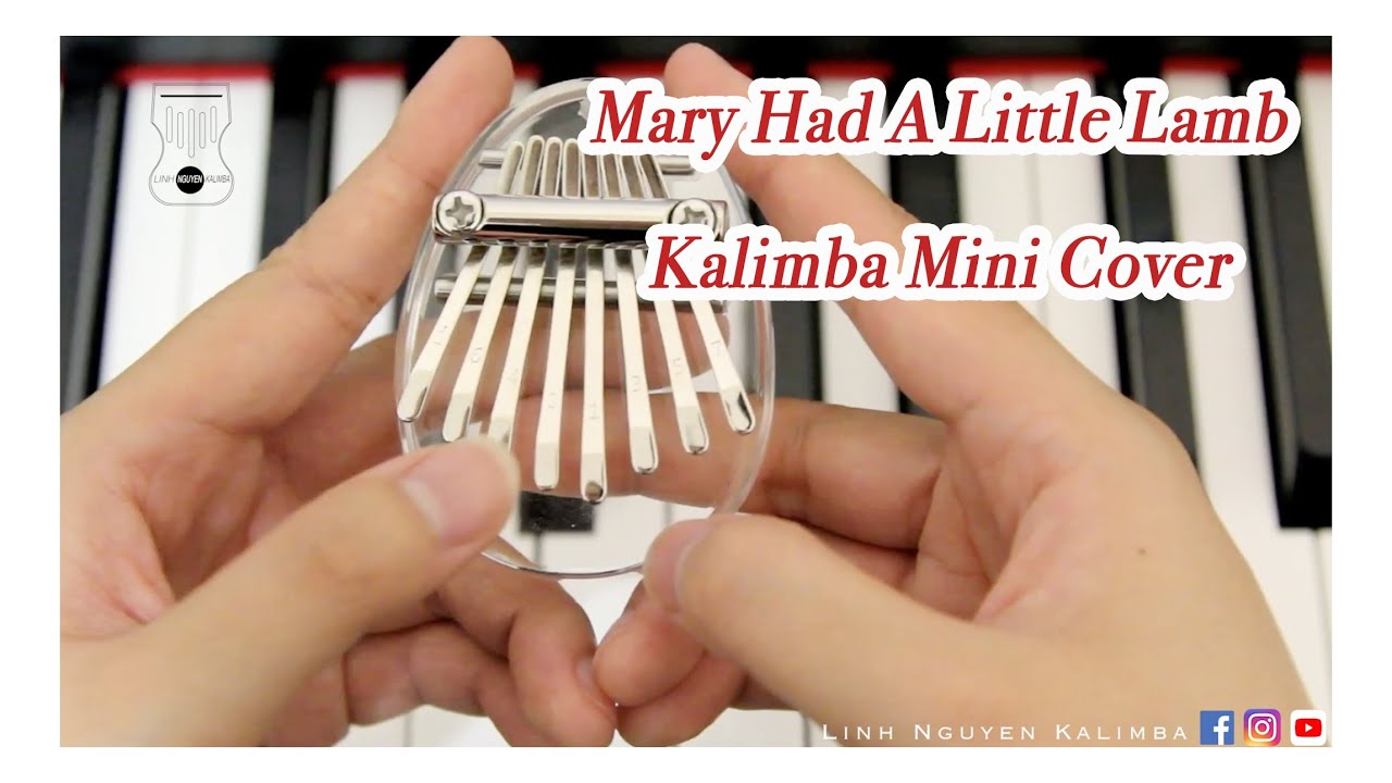 Kalimba Mini Cover | Kalimba 8 keys - Easy To Play | Mary Had A Little ...
